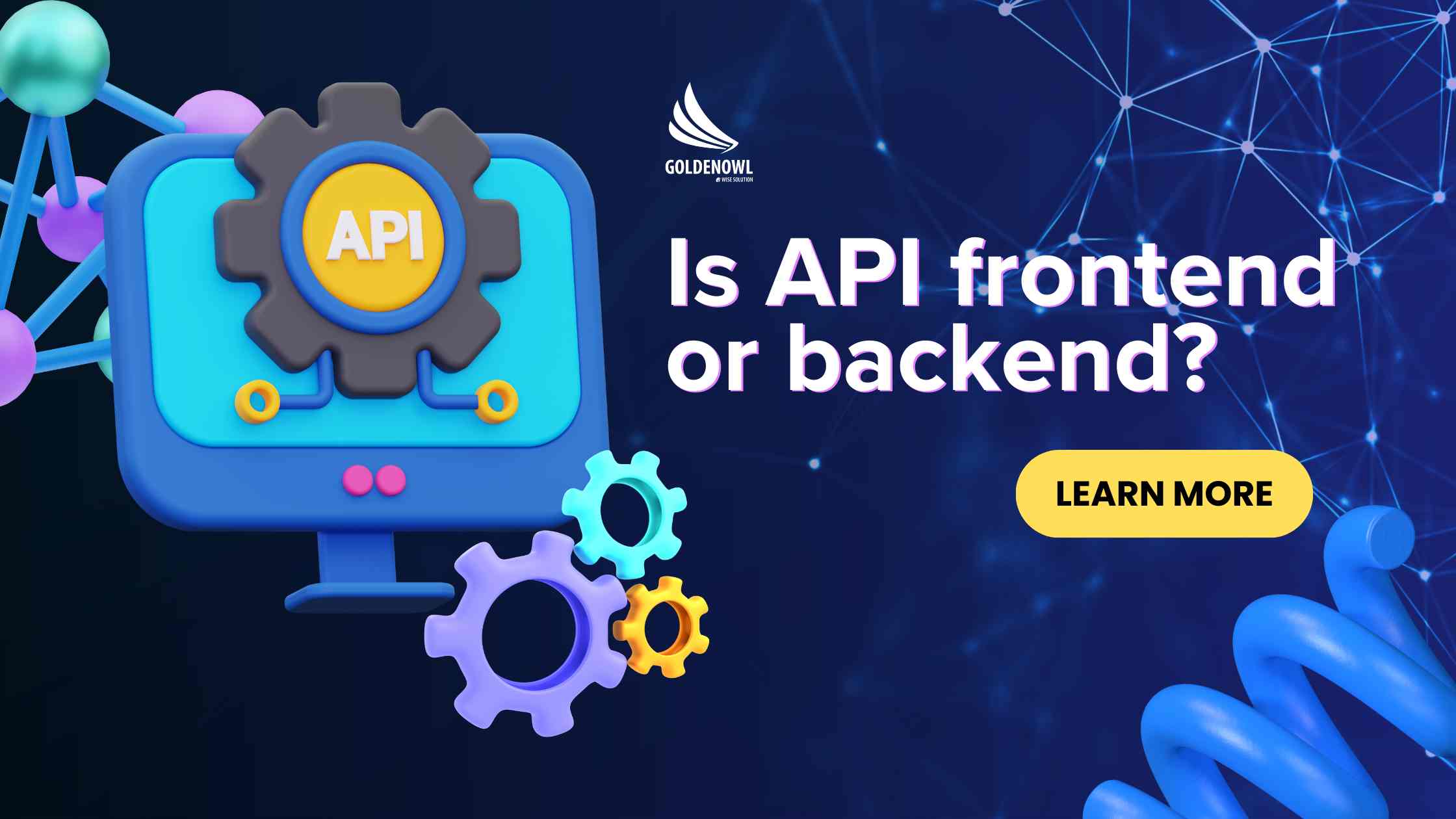 Is API Frontend or Backend? Exploring Its Roles in 2023 - Golden Owl